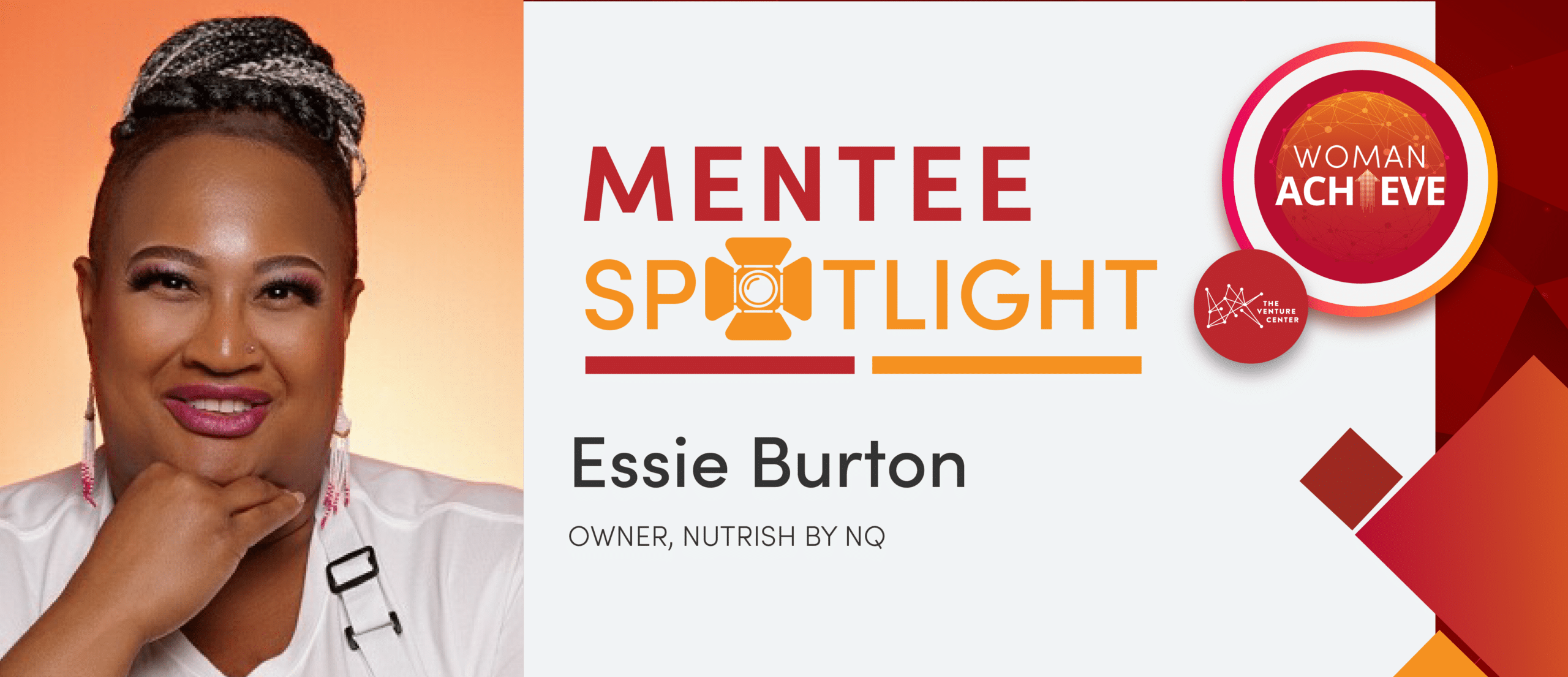 VCWoman Achieve Mentee Spotlight | Essie Burton - The Venture Center